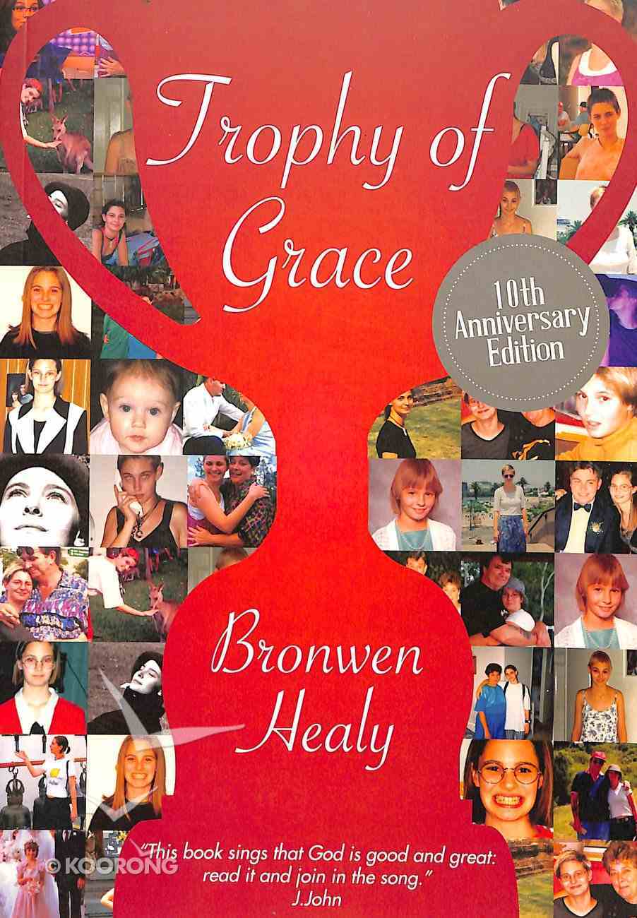 Trophy Of Grace By Bronwen Healy Koorong